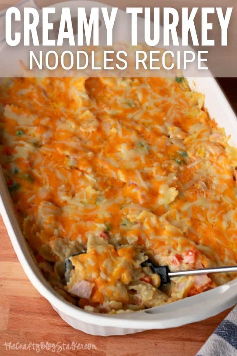 How to Make Creamy Turkey with Noodles - The Crafty Blog Stalker