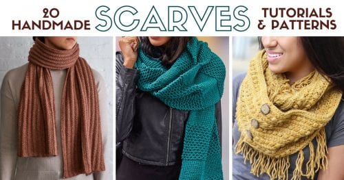 Warm Up with 20 Handmade Scarf Tutorials and Patterns