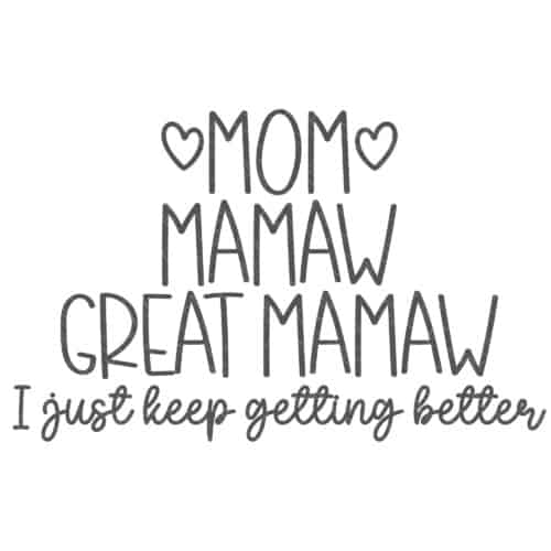 Mom Mamaw Great Mamaw SVG - The Crafty Blog Stalker