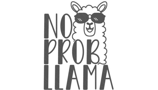 No Prob Llama SVG Funny Cricut Cut File Download