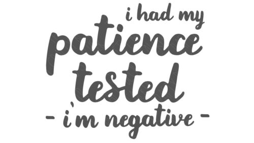 Patience Tested I'm Negative SVG - The Crafty Blog Stalker